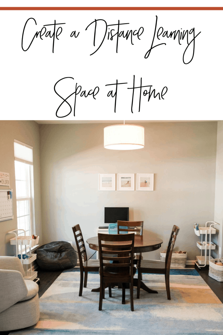 Creating a Distance Learning Space at Home